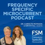 Frequency Specific Microcurrent (FSM) Training and Information for Medical Practitioners ...