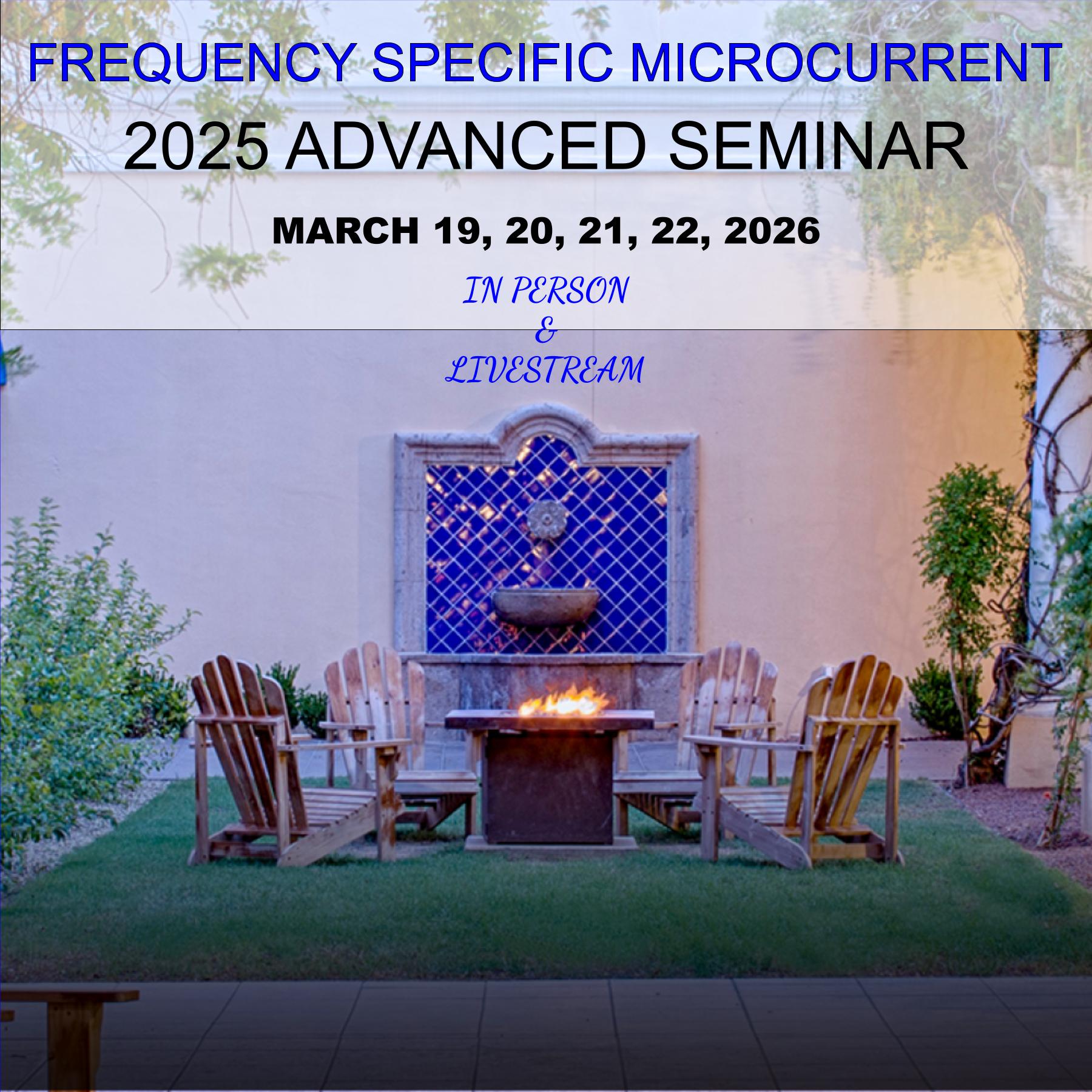 2026 FSM 4-Day Advanced Seminar and Livestream - Frequency Specific Microcurrent - Frequency ...